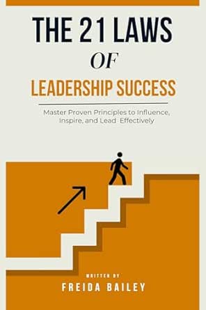 Amazon.com: THE 21 LAWS OF LEADERSHIP SUCCESS: Master Proven Principles ...