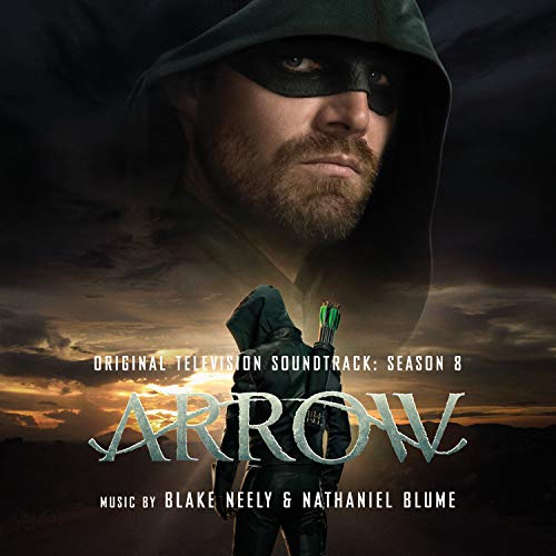 Amazon MusicでBlake Neely & Nathaniel BlumeのArrow: Season 8 (Original ...