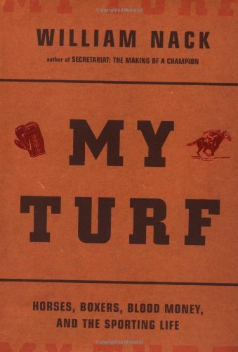 Amazon.com: My Turf: Horses, Boxers, Blood Money, And The Sporting Life ...