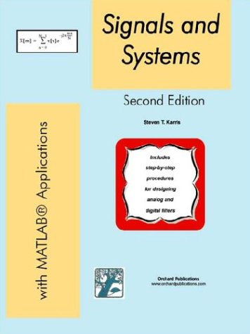 Signals and Systems with MATLAB Applications: Karris, Steven T., Karris, Steven: 9780970951168 ...