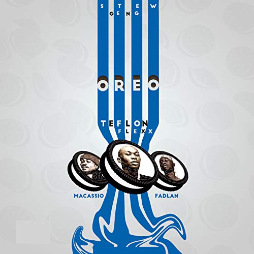 Oreo by teflon flexx, macassio, and fadlan on Amazon Music - Amazon.com