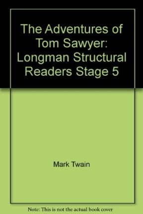 Adventures of Tom Sawyer (Longman Structural Readers): Twain, Mark ...