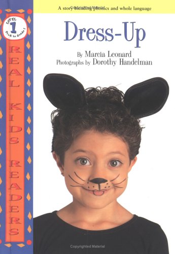 Dress-Up (Real Kids Readers. Level 1): Leonard, Marcia, Handelman ...