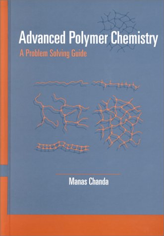 Advanced Polymer Chemistry: Chanda: 9780824702571: Amazon.com: Books