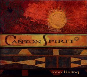 John Huling - Canyon Spirit - Amazon.com Music