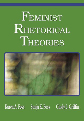 Amazon.com: Feminist Rhetorical Theories: 9781577664963: Karen A. Foss ...
