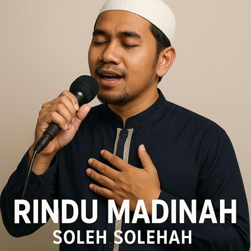 Play Rindu Madinah by Soleh Solehah on Amazon Music Unlimited