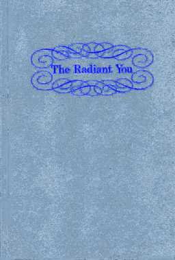 The Radiant You: Caldwell, Marge: 9780805452075: Amazon.com: Books