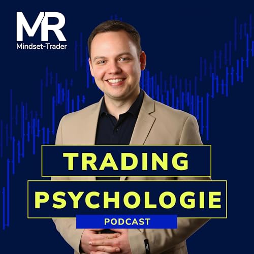 Trading Psychologie: Der Mindset-Podcast für Trader : Mindset-Trader | Mate Radovcic: Amazon.de ...
