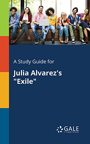 A Study Guide for Julia Alvarez's "Exile" (Poetry for Students ...