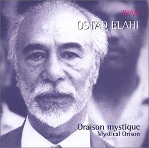 Elahi, Ostad - Oraison Mystique (Mystical Ori - Amazon.com Music