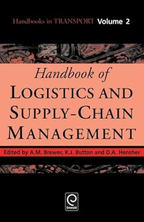 Handbook of Logistics and Supply-Chain Management (Handbooks in ...