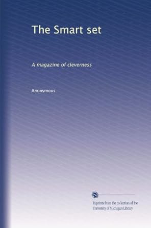 Amazon.com: The Smart set: A magazine of cleverness: Anonymous, .: Books