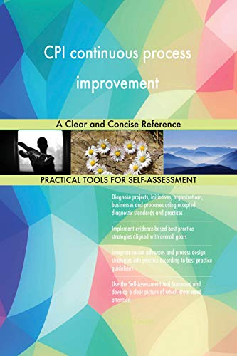 Amazon.co.jp: CPI continuous process improvement A Clear and Concise ...