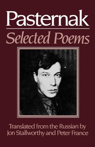 Selected Poems: Peter France,Jon Stallworthy,Boris Pasternak ...