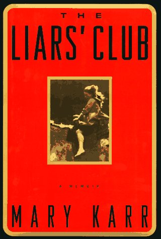 The Liars' Club: A Memoir: Karr, Mary, Karr, Mary: 9780140863086 ...