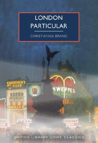 London Particular: 125 (British Library Crime Classics): Christianna ...