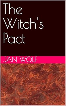 The Witch's Pact (English Edition) eBook : Wolf, Jan: Amazon.fr ...
