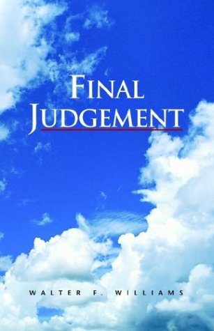Final Judgement: Williams, Walter: 9781413424928: Amazon.com: Books