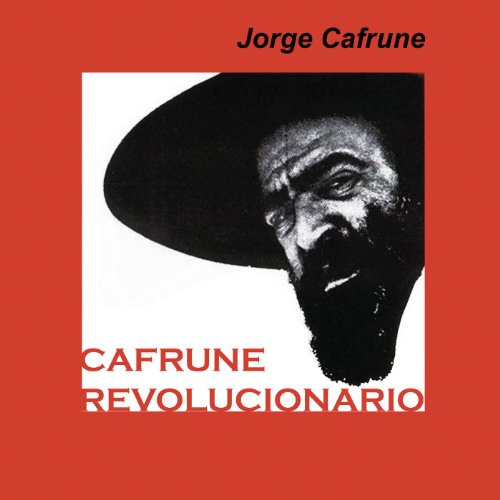 Play Cafrune Revolucionario by Jorge Cafrune on Amazon Music