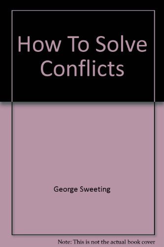Amazon.co.jp: How To Solve Conflicts : Sweeting, George: 洋書