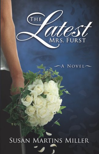 The Latest Mrs. Furst: Miller, Susan Martins: 9781589190733: Amazon.com ...