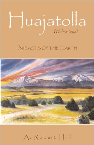 Huajatolla: Breasts of the Earth : Hill, A.: Amazon.es: Libros