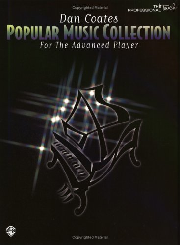 Dan Coates Popular Music Collection for the Advanced Player, Vol 1 ...