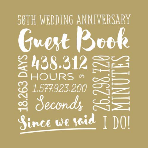 50th Wedding Anniversary Guest Book: Golden Wedding Party Decorations ...