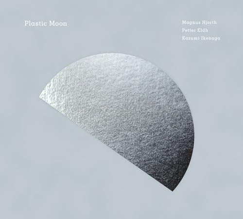 Play Plastic Moon by Magnus Hjorth, Petter Eldh & Kazumi Ikenaga on ...