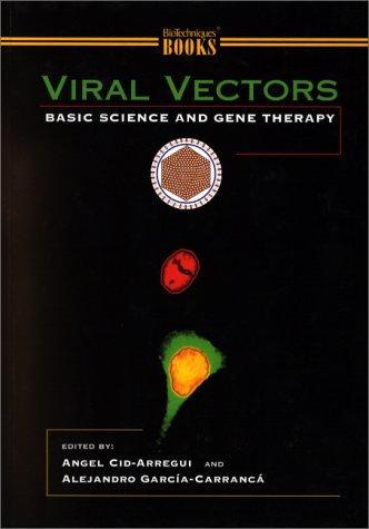 Viral Vectors: Basic Science and Gene Therapy: 9781881299356: Medicine ...