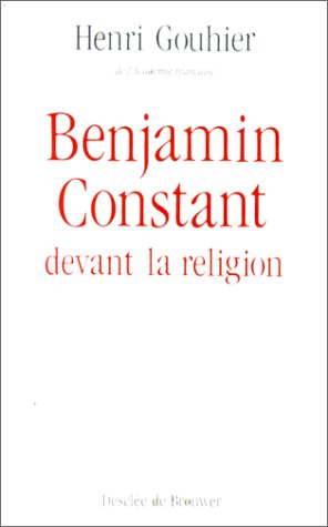 Amazon.com: Benjamin Constant devant la religion (DDB.CHRISTIANIS ...