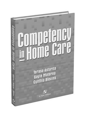 Competency in Home Care: 9780834210509: Medicine & Health Science Books ...