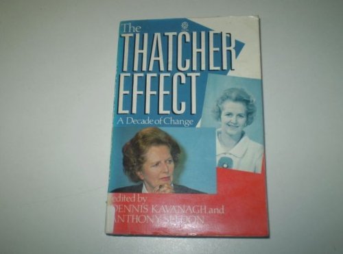 Buy The Thatcher Effect: A Decade of Change Book Online at Low Prices ...
