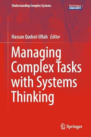 Managing Complex Tasks with Systems Thinking (Understanding Complex Systems) (English Edition ...
