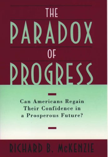 The Paradox of Progress: Can Americans Regain Their Confidence in a ...