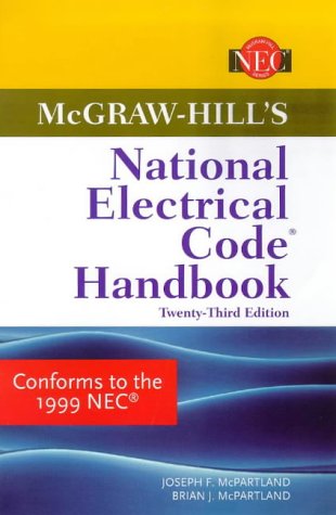 McGraw-Hill's National Electrical Code Handbook: McPartland, Brian J., McPartland, Joseph F ...