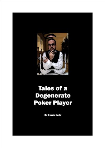 Amazon.com: Tales of a Degenerate Poker Player: 9781905487189: Derek ...