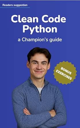 Clean Code Python: a Champion's Guide (Clean Code (English)) eBook ...