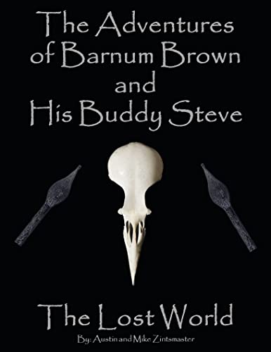 Amazon.com: The Adventures of Barnum Brown and His Buddy Steve: The ...
