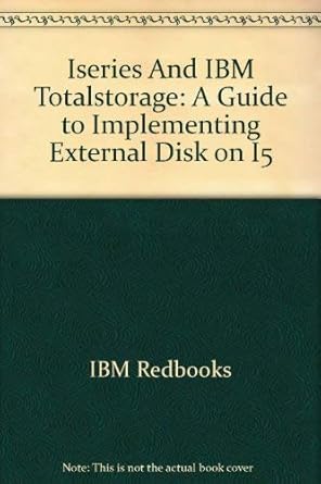 Iseries And IBM Totalstorage: A Guide to Implementing External Disk on I5: IBM Redbooks ...