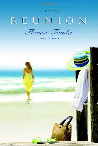 Reunion: A Novel: Fowler, Therese: 9780345499707: Amazon.com: Books