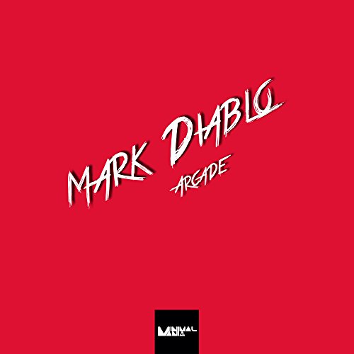 Amazon Music - Mark DiabloのArcade - Amazon.co.jp