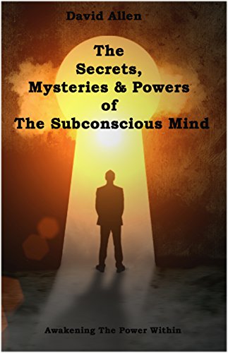 The Secrets, Mysteries and Powers of The Subconscious Mind eBook ...
