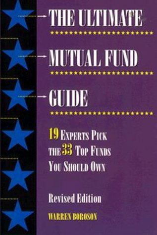 The Ultimate Mutual Fund Guide: 19 Experts Pick the 33 Top Funds You ...