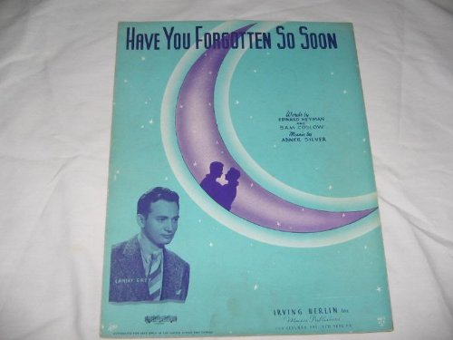 HAVE YOU FORGOTTEN SO SOON LANNY GREY 1938 SHEET MUSIC FOLDER 505 SHEET ...