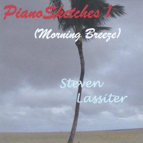 Play PianoSketches 1 (Morning Breeze) by Steven Lassiter on Amazon Music