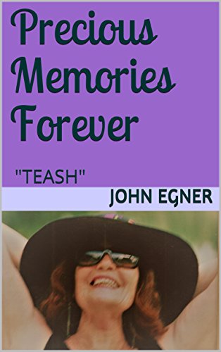 Amazon.com: Precious Memories Forever eBook : Egner, John: Kindle Store