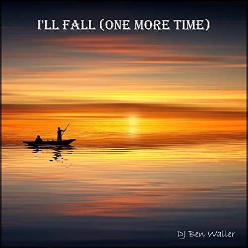 I'll Fall (One More Time) de DJ Ben Waller en Amazon Music Unlimited