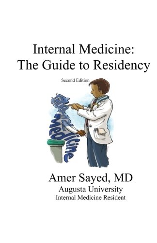 Internal Medicine: The guide to residency.: 9781511805193: Medicine ...